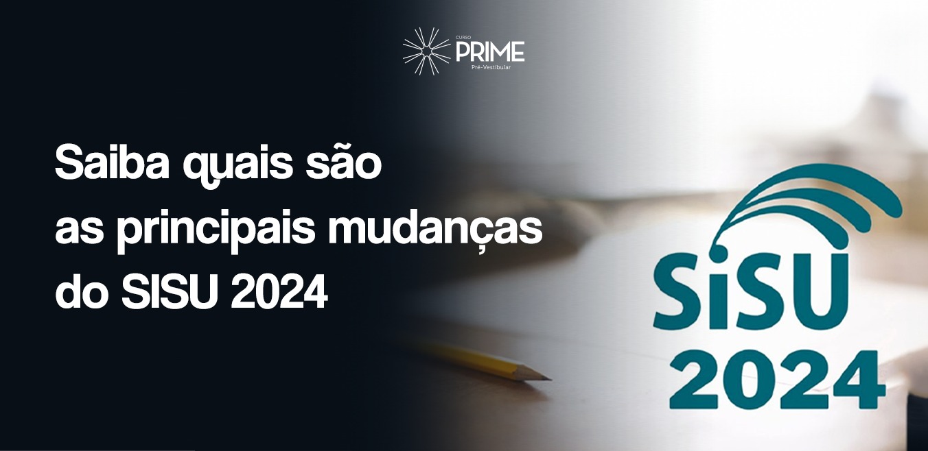Sisu 2024: saiba quais são as principais mudanças do processo seletivo ...